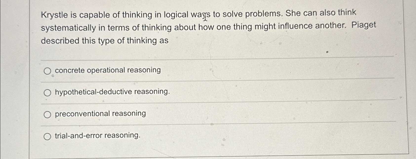 Solved Krystle is capable of thinking in logical ways to | Chegg.com