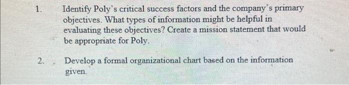 Solved 1. Identify Poly's critical success factors and the | Chegg.com