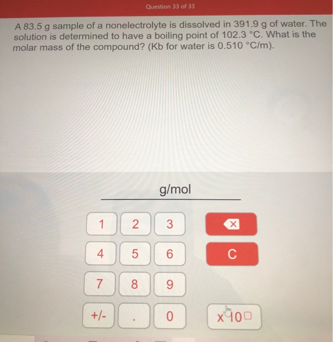 Solved Question 33 of 33 A 83.5 g sample of a nonelectrolyte | Chegg.com