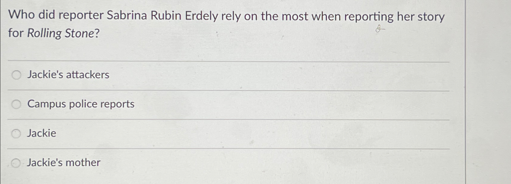 Solved Who did reporter Sabrina Rubin Erdely rely on the | Chegg.com