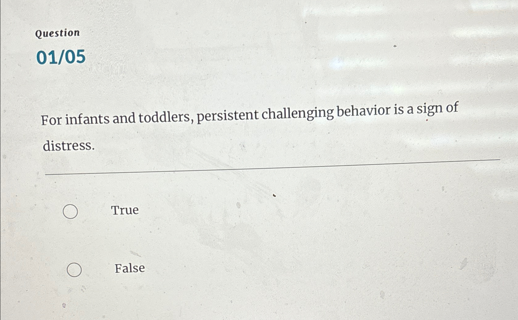 Solved Question01/05For infants and toddlers, persistent | Chegg.com