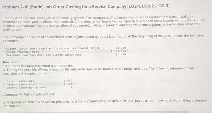 Solved Problem 2-18 (Static) Job-Order Costing for a Service | Chegg.com Solved Problem 2-18 (Static) Job-Order Costing for a Service | Chegg.com