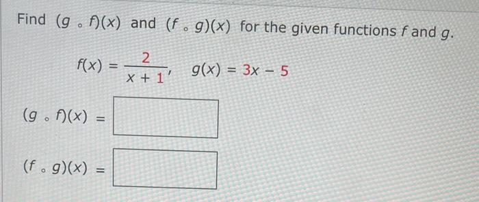 Solved Find (g∘f)(x) and (f∘g)(x) for the given functions f | Chegg.com