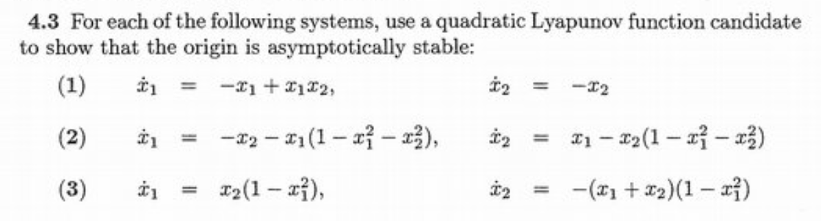 Solved 4.3 ﻿For each of the following systems, use a | Chegg.com