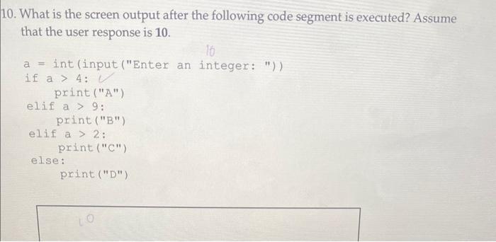 Solved 0. What is the screen output after the following code | Chegg.com