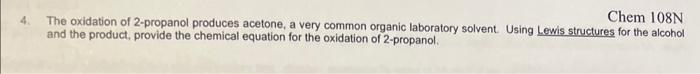 Solved 4. The oxidation of 2-propanol produces acetone, a | Chegg.com