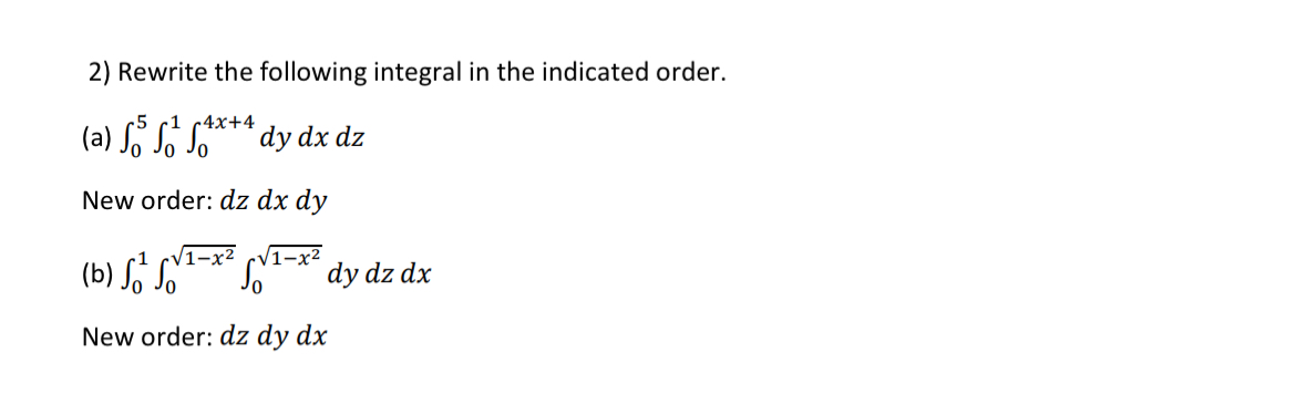 Solved Rewrite the following integral in the indicated | Chegg.com