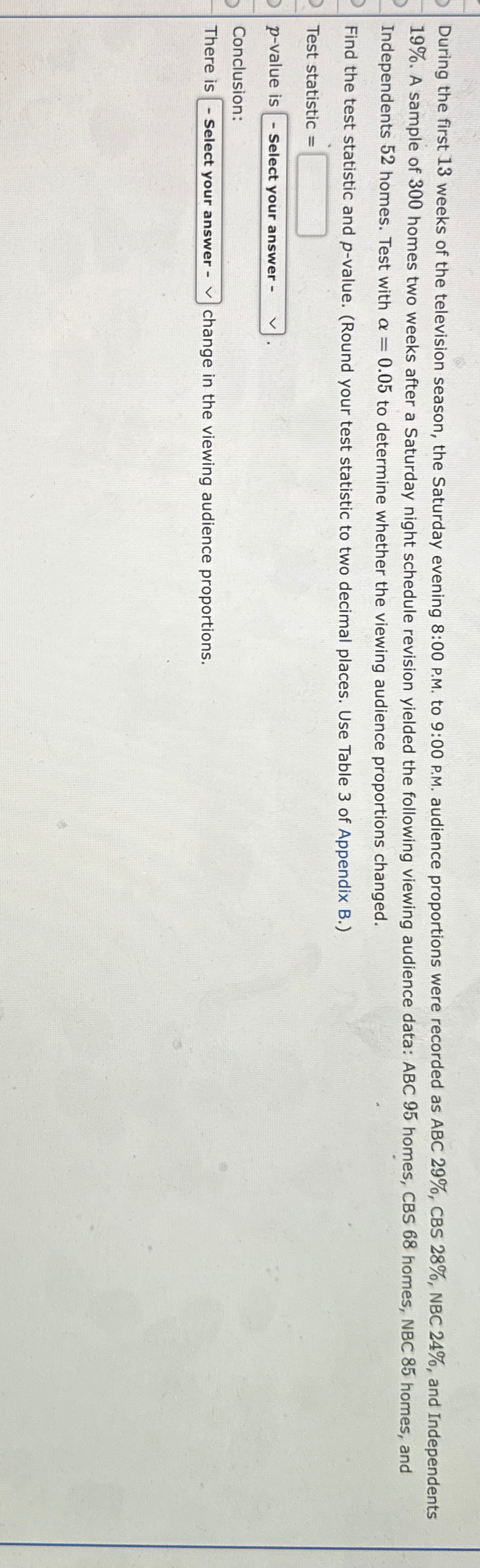 Solved During the first 13 ﻿weeks of the television season, | Chegg.com