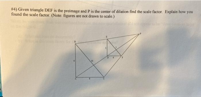 Solved #4) Given triangle DEF is the preimage and P is the | Chegg.com