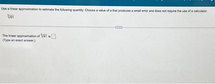 Solved Use a linear approximation to estimate the following | Chegg.com