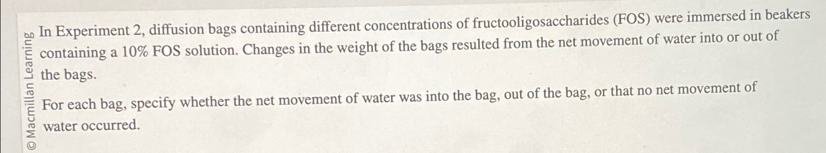 Solved 20 ﻿In Experiment 2, ﻿diffusion bags containing | Chegg.com