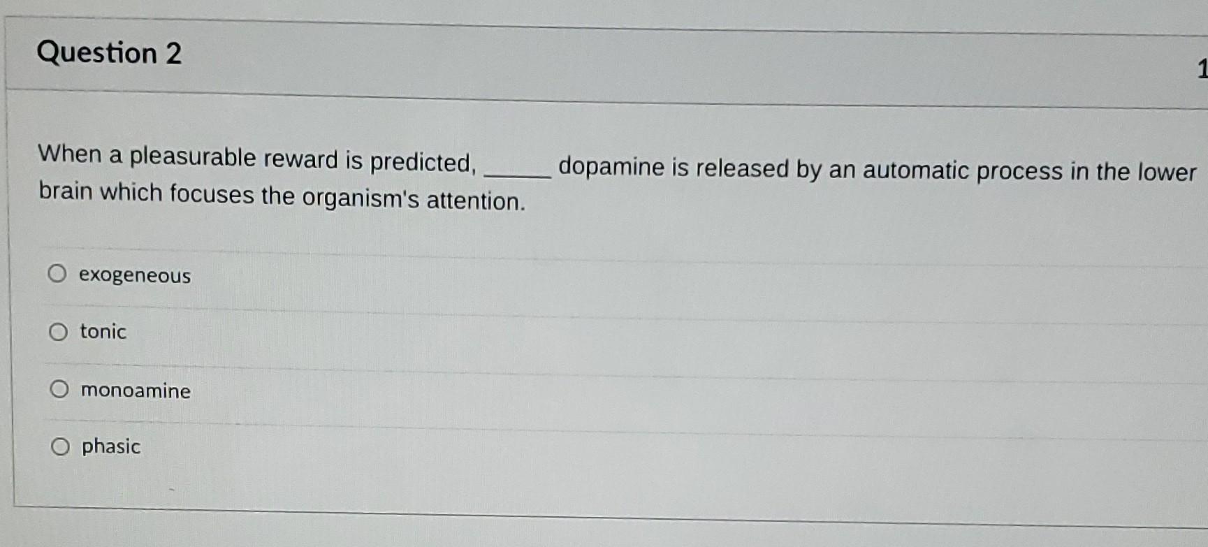 Solved Question 2 1 When a pleasurable reward is predicted, | Chegg.com