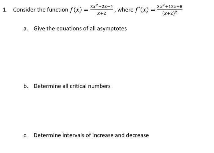 Solved Consider the function f(x)=x+23x2+2x−4, where | Chegg.com