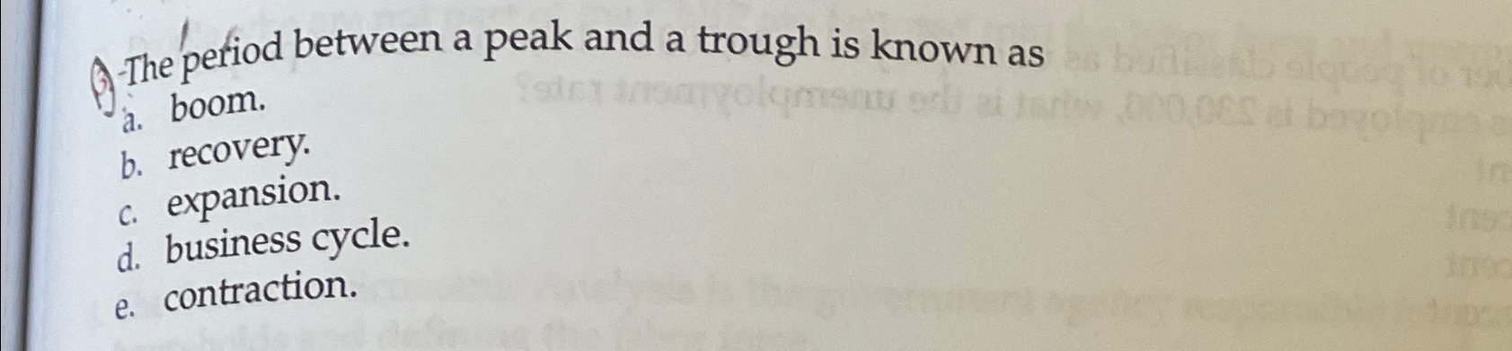Solved (9) - ﻿The period between a peak and a trough is | Chegg.com