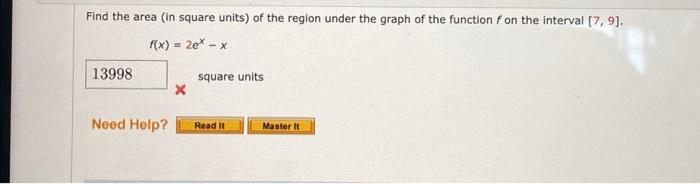 Solved Find the area (in square units) of the region under | Chegg.com