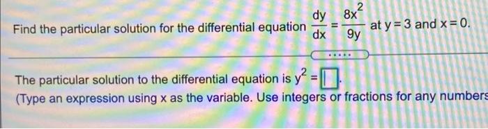Solved Find the particular solution for the differential | Chegg.com
