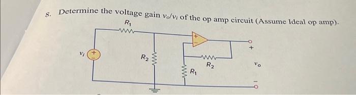 Solved Determine the voltage gain vo/vi of the an | Chegg.com