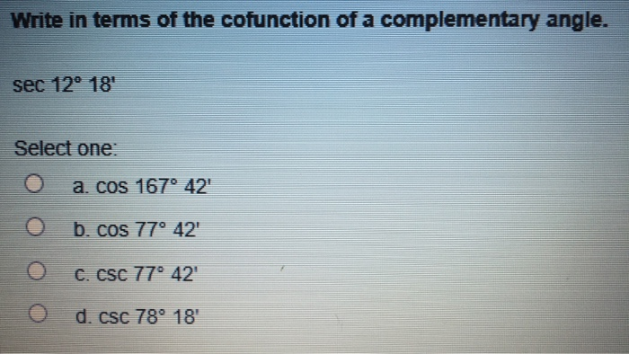 Solved Write in terms of the cofunction of a complementary | Chegg.com