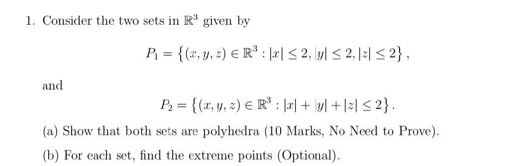 Solved 1. Consider the two sets in R3 given by | Chegg.com
