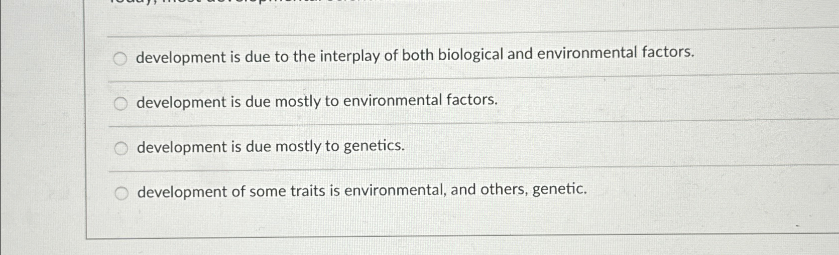 Solved development is due to the interplay of both | Chegg.com