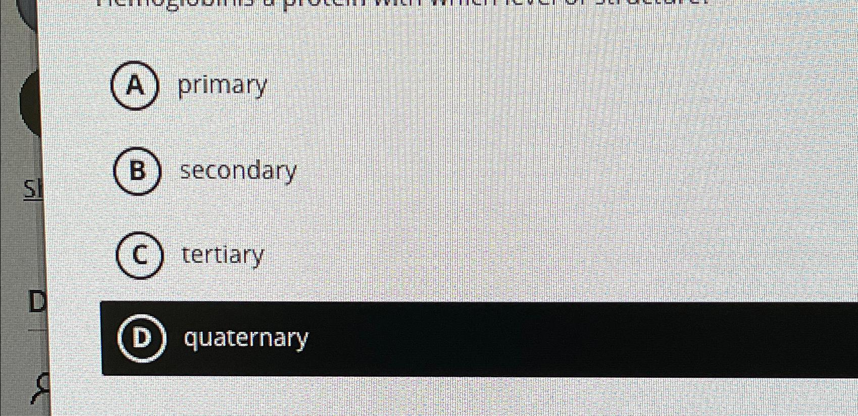 Solved (A) ﻿primaryB secondaryC tertiary(D) ﻿quaternary | Chegg.com