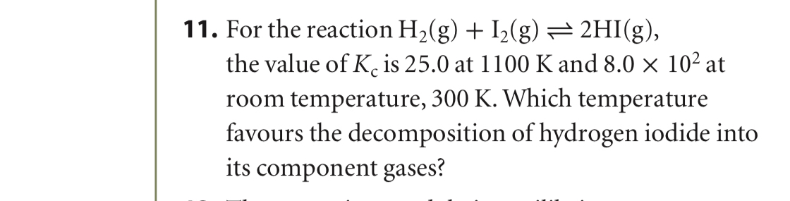 Solved For the reaction H2(g)+I2(g)⇌2HI(g), ﻿the value of Kc | Chegg.com