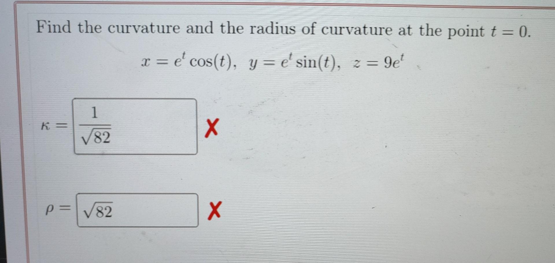 Solved Find the curvature and the radius of curvature at the | Chegg.com