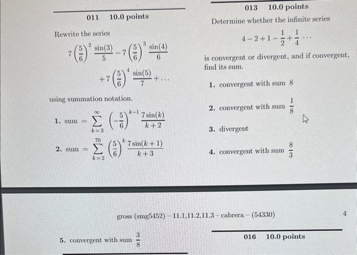 Solved 01110.0 points Determine whether the infinite series | Chegg.com