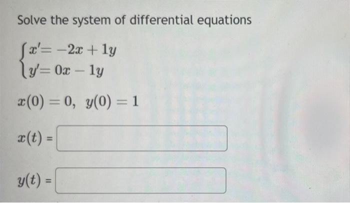 Solved Solve the system of differential equations | Chegg.com