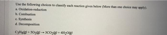 Solved Use the following choices to classify each reaction | Chegg.com