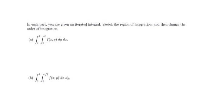 Solved In each part, you are given an iterated integral. | Chegg.com