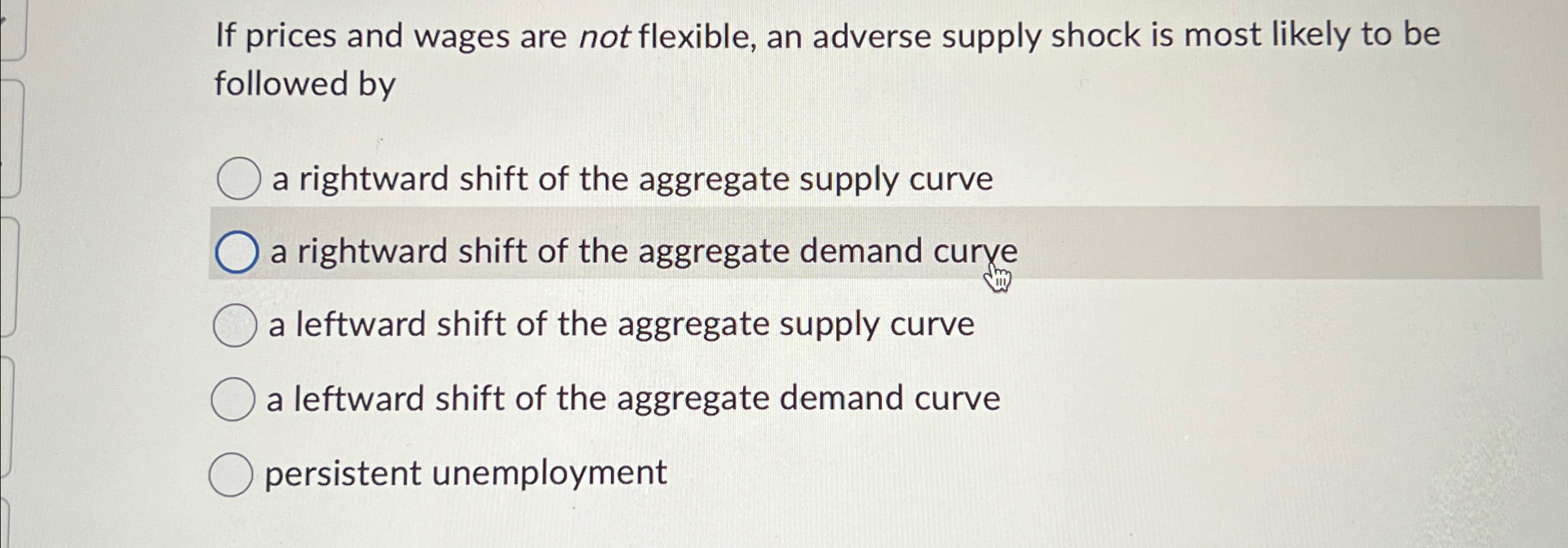 Solved If prices and wages are not flexible, an adverse | Chegg.com