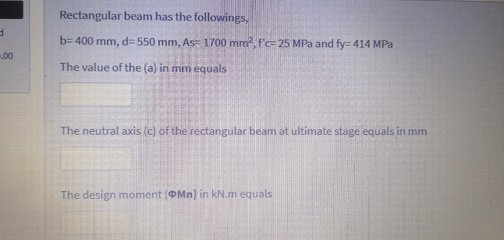 Solved Rectangular beam has the followings, b= 400 mm, d=550 | Chegg.com