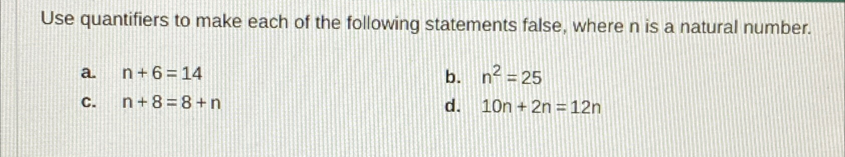 Solved Use quantifiers to make each of the following | Chegg.com