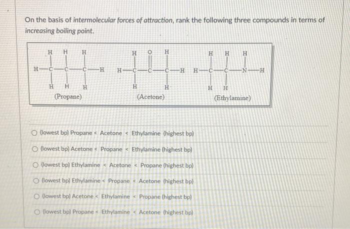 Solved On the basis of intermolecular forces of attraction, | Chegg.com