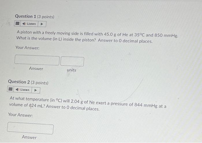 Solved Question 1 (3 points) Listen A piston with a freely | Chegg.com