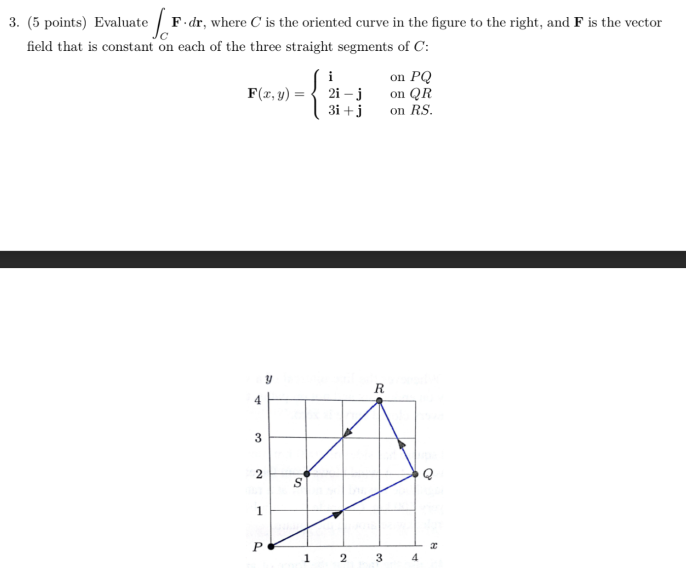 Solved (5 ﻿points) ﻿Evaluate ∫C﻿F*dr, ﻿where C ﻿is the | Chegg.com