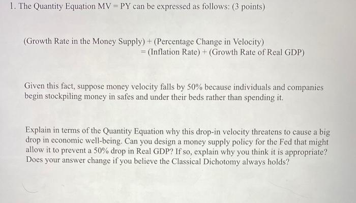 Solved 1. The Quantity Equation MV = PY can be expressed as | Chegg.com