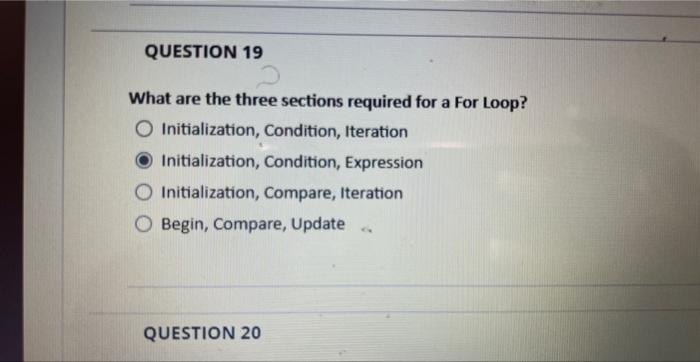 Solved What are the three sections required for a For Loop? | Chegg.com