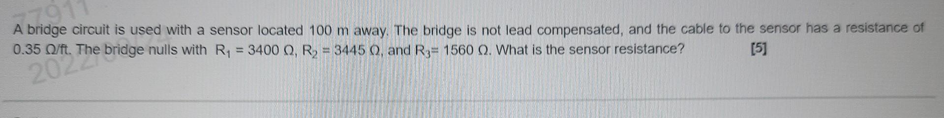 Solved A bridge circuit is used with a sensor located 100 m | Chegg.com