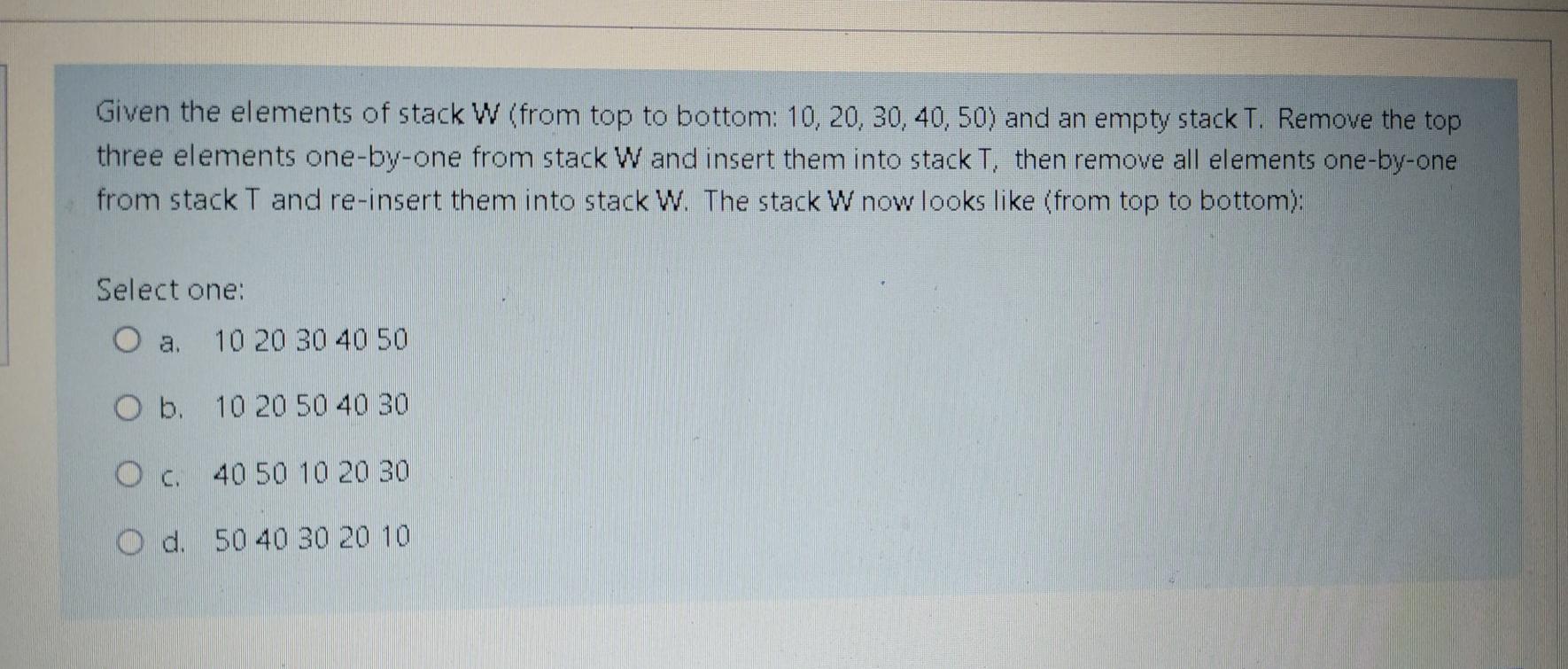 Solved Given the elements of stack W (from top to bottom: | Chegg.com