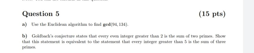 Solved a) Use the Euclidean algorithm to find gcd(94,134). | Chegg.com