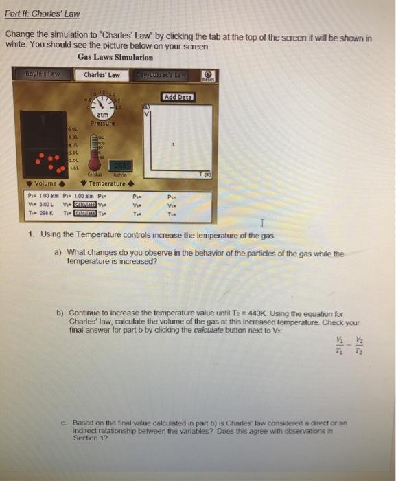 Solved Part I: Charles' Law Change the simulation to | Chegg.com