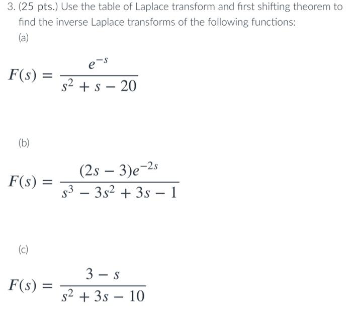 Solved 3. (25 pts.) Use the table of Laplace transform and | Chegg.com