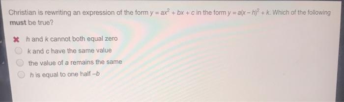 Solved Christian is rewriting an expression of the form y = | Chegg.com