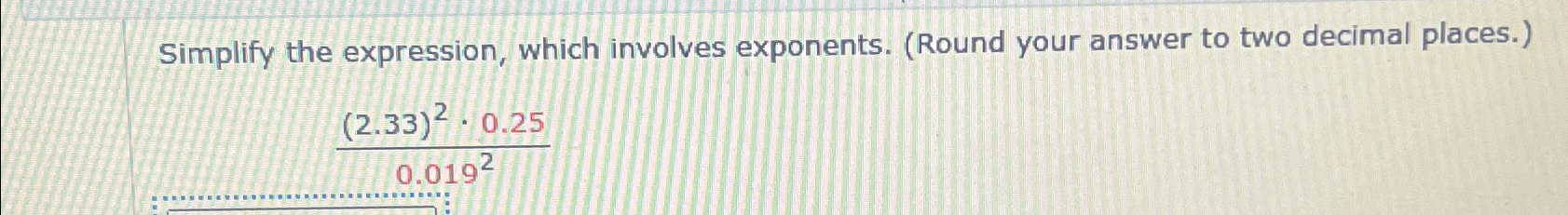 Solved Simplify the expression, which involves exponents. | Chegg.com