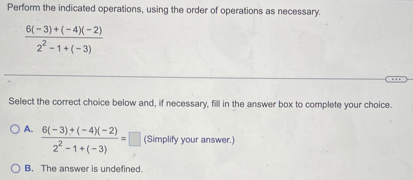 Solved Perform the indicated operations, using the order of | Chegg.com