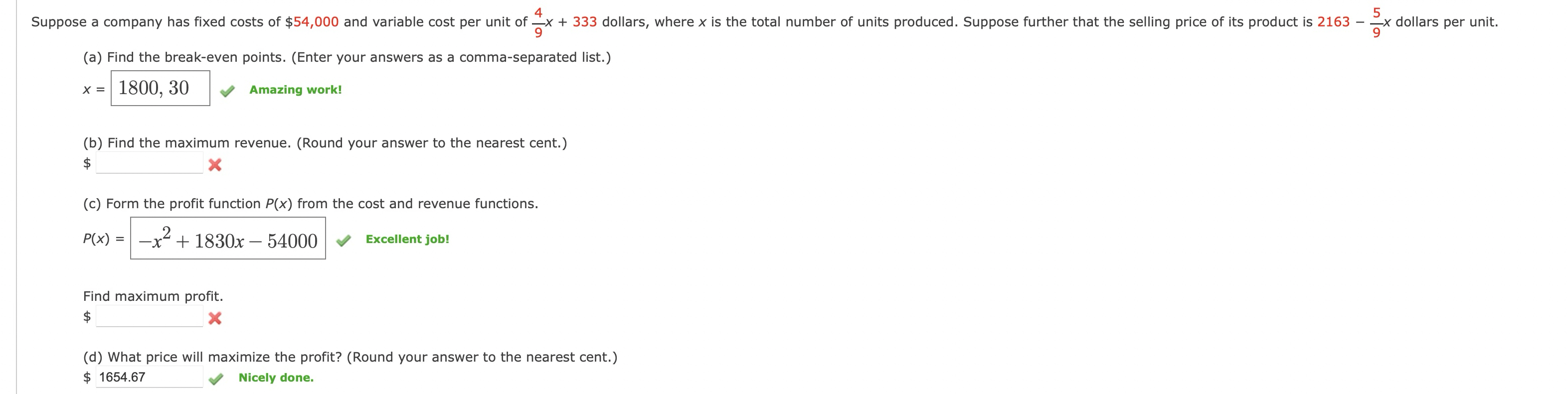 Solved (a) ﻿Find the break-even points. (Enter your answers | Chegg.com