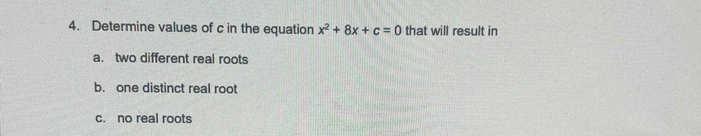 Solved Determine values of c ﻿in the equation x2+8x+c=0 | Chegg.com