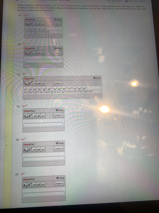 Solved Using complete subshell notation ( 1 2 2p, and so | Chegg.com